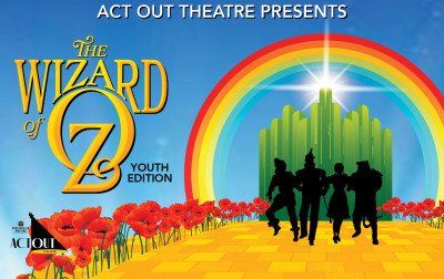 Our Act Out Theatre students present The Wizard of Oz | Youth Edition | Patchogue Theatre